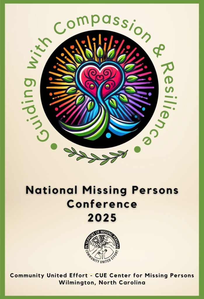 National Missing Person Conference – CUE – Community United Effort